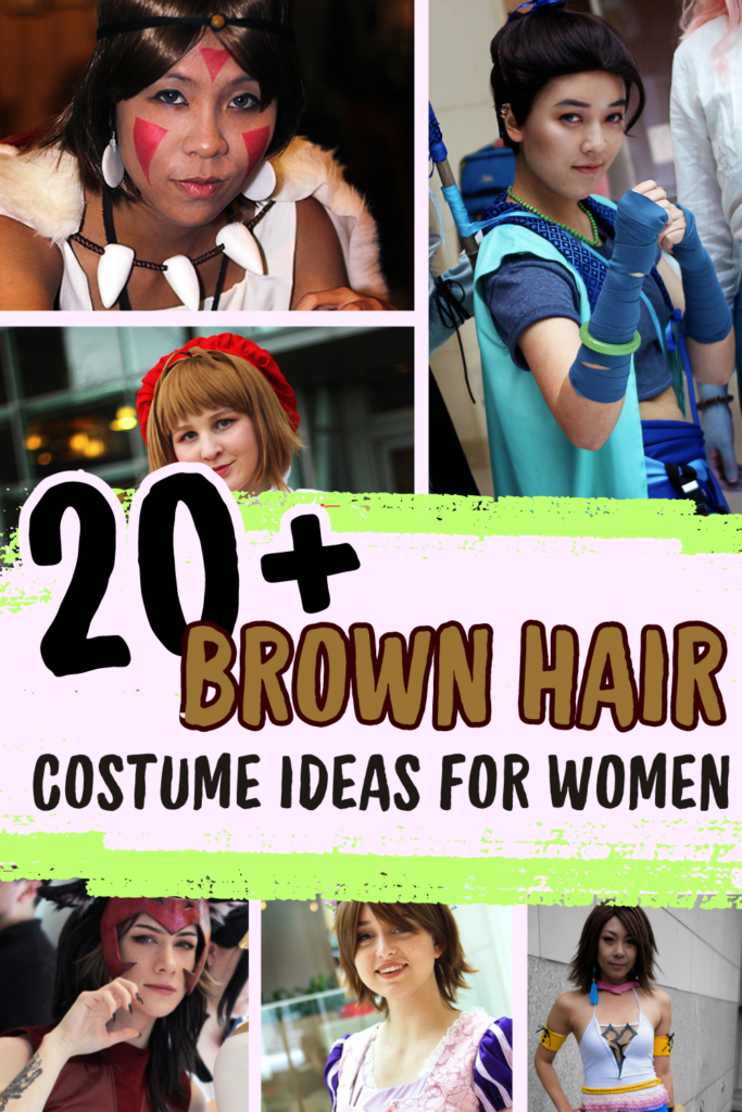 20+ Cosplay Ideas for Girls With Brown Hair
