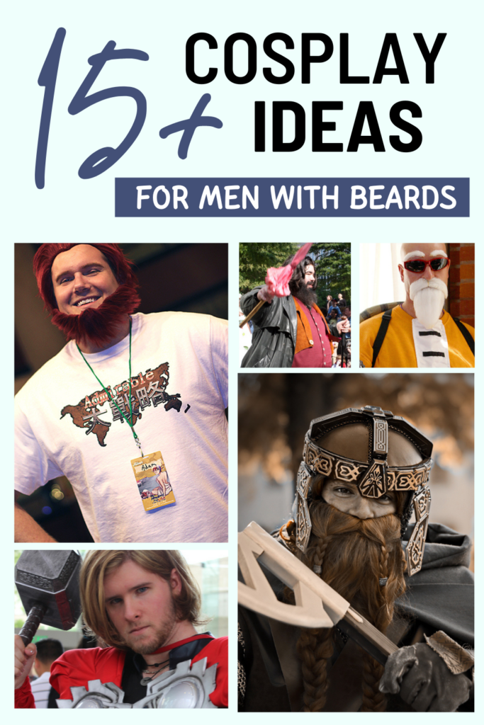 15+ Cosplay Ideas for Men with Beards